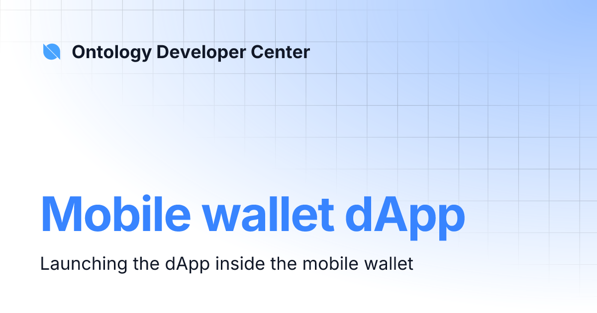 Mobile wallet dApp | Ontology Developer Center