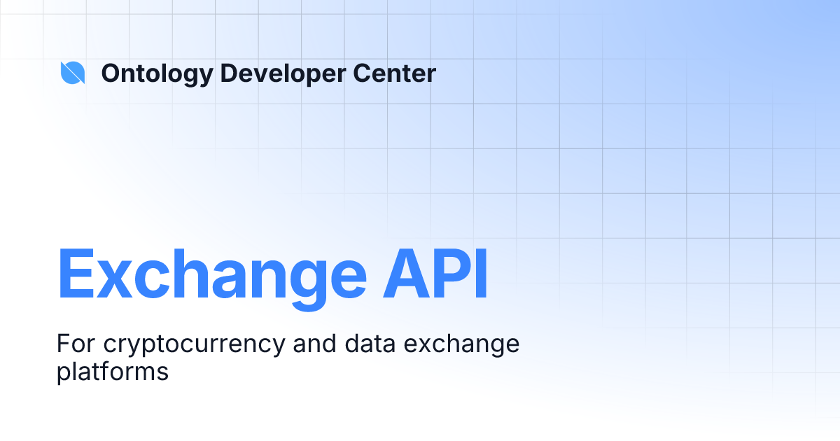 Exchange API | Ontology Developer Center