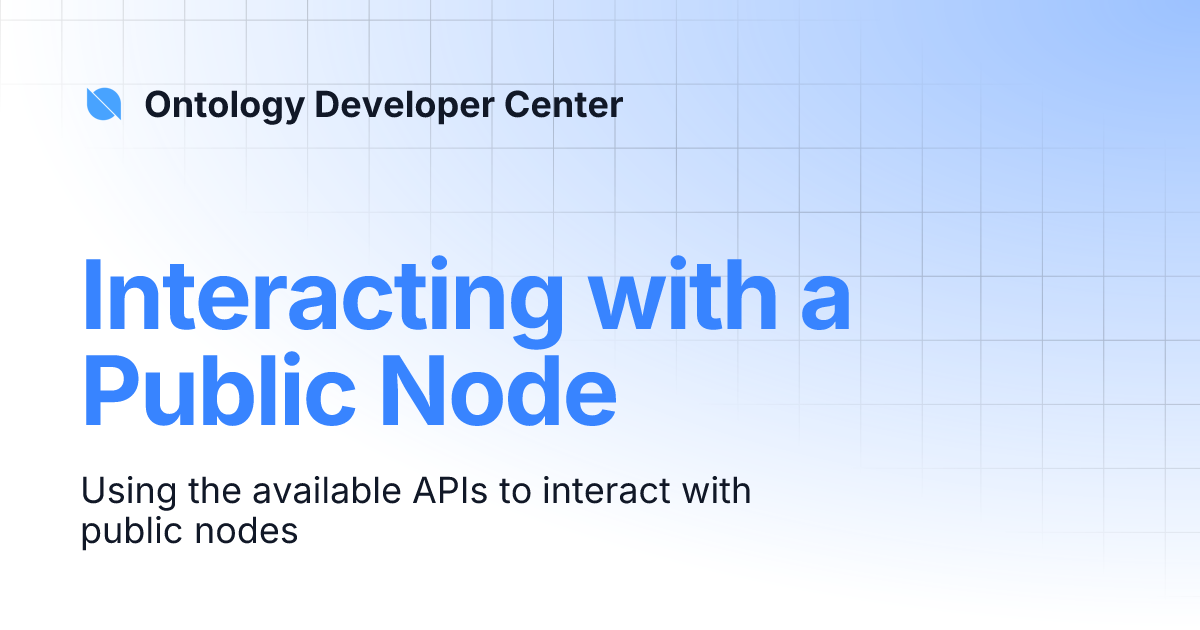 Interacting with a Public Node | Ontology Developer Center