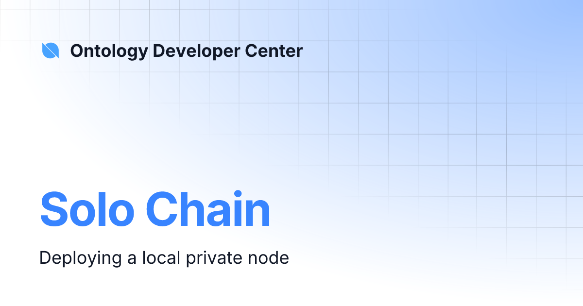Solo Chain | Ontology Developer Center