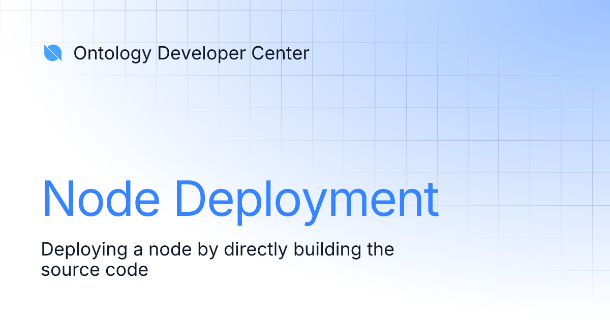 Node Deployment | Ontology Developer Center