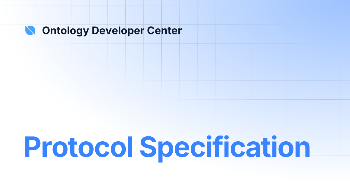 Protocol Specification | Ontology Developer Center